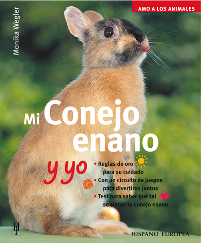 MI CONEJO ENANO Y YO, WEGLER, MONIKA, 978-84-255-1477-7 - Cauce Libros
