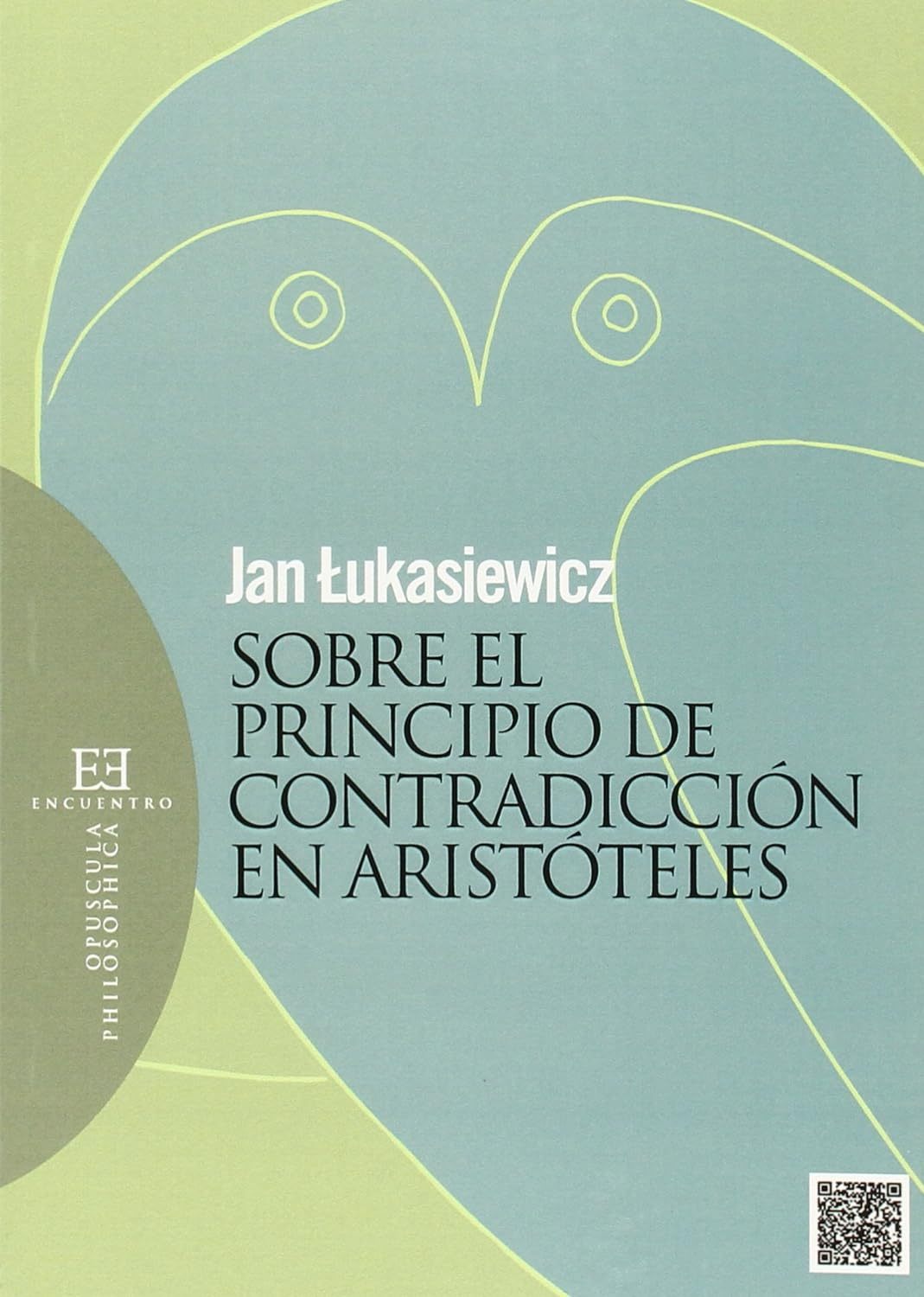 SOBRE EL PRINCIPIO DE CONTRADICCIÓN EN ARISTOTELES, JAN LUKASIEWICZ ...